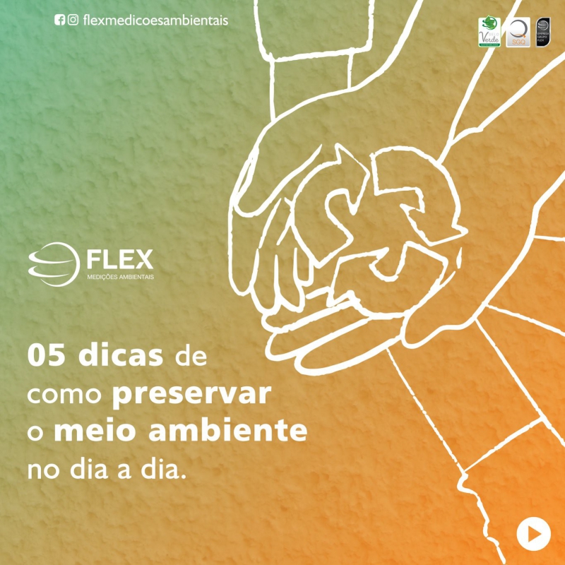 5 Dicas De Como Preservar O Meio Ambiente Flex Medições Ambientais